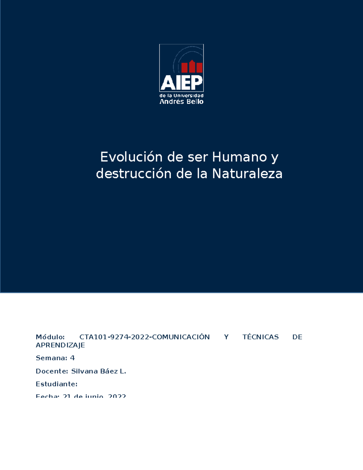 V2 Plantilla ensayo - Módulo: CTA101-9274-2022-COMUNICACIÓN Y TÉCNICAS DE APRENDIZAJE Semana: 4 ...