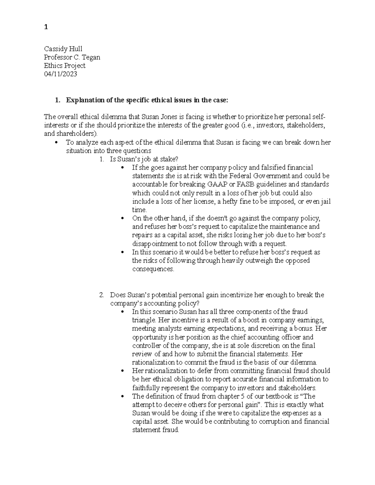 Ethics Case Assignment Project - 1 Cassidy Hull Professor C. Tegan ...