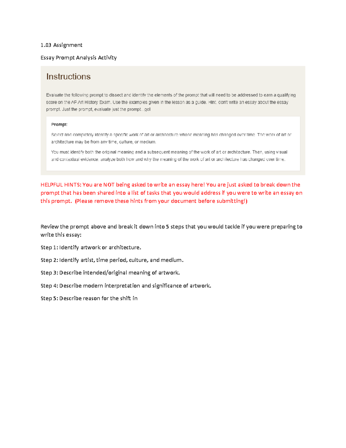 APAH 1.03 Assignment - 1 Assignment Essay Prompt Analysis Activity HELPFUL HINTS: You are NOT ...