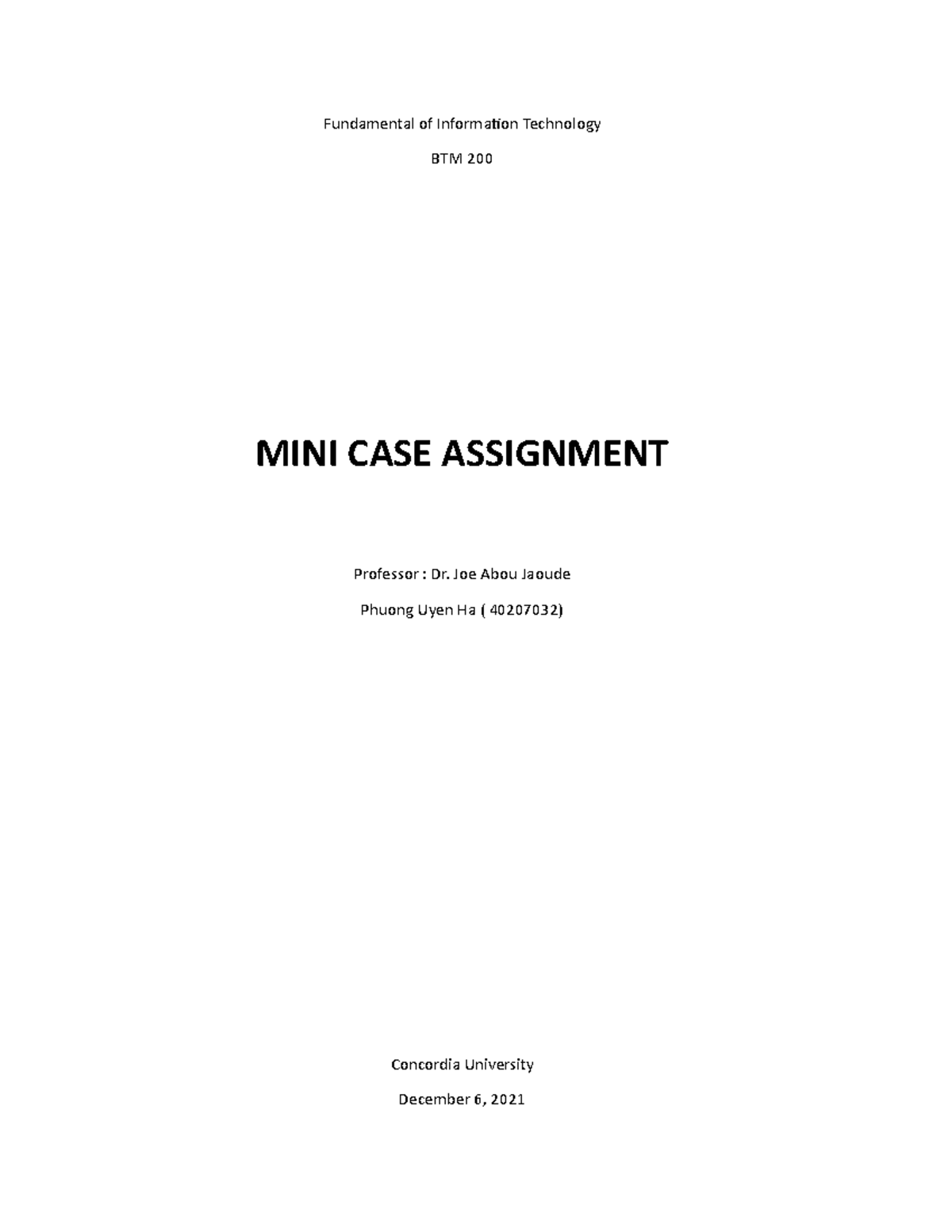 Phuonguyenhaminicaseassignment - Fundamental of Information Technology BTM 200 MINI CASE ...