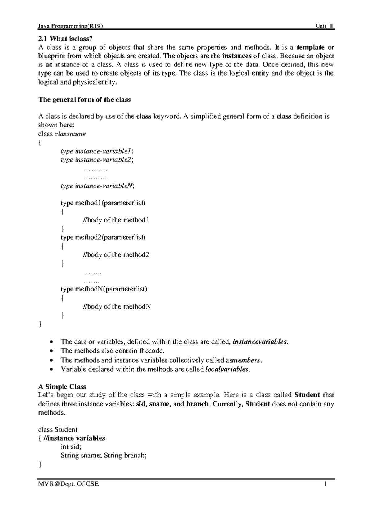 UNIT-2 MVR - java - 2 What isclass? A class is a group of objects that share the same properties ...