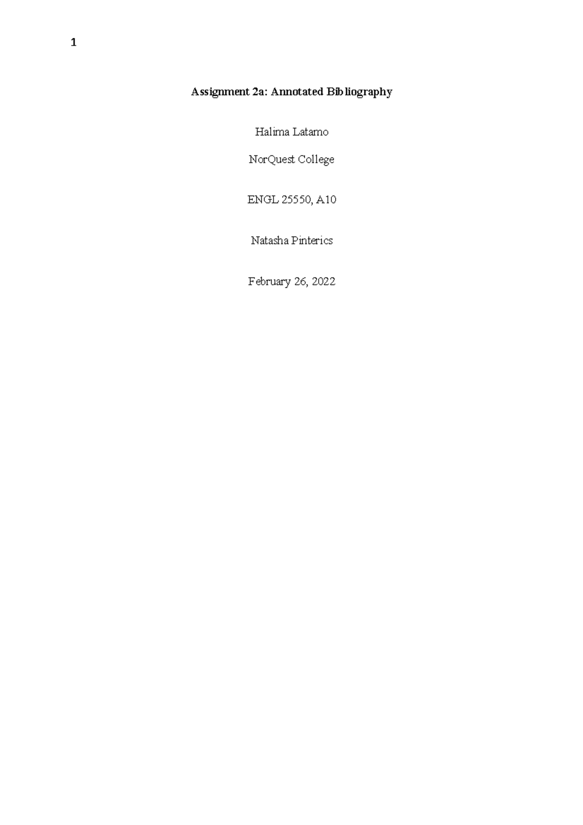 Assignment 2a - English 2550 - Assignment 2a: Annotated Bibliography Halima Latamo NorQuest ...