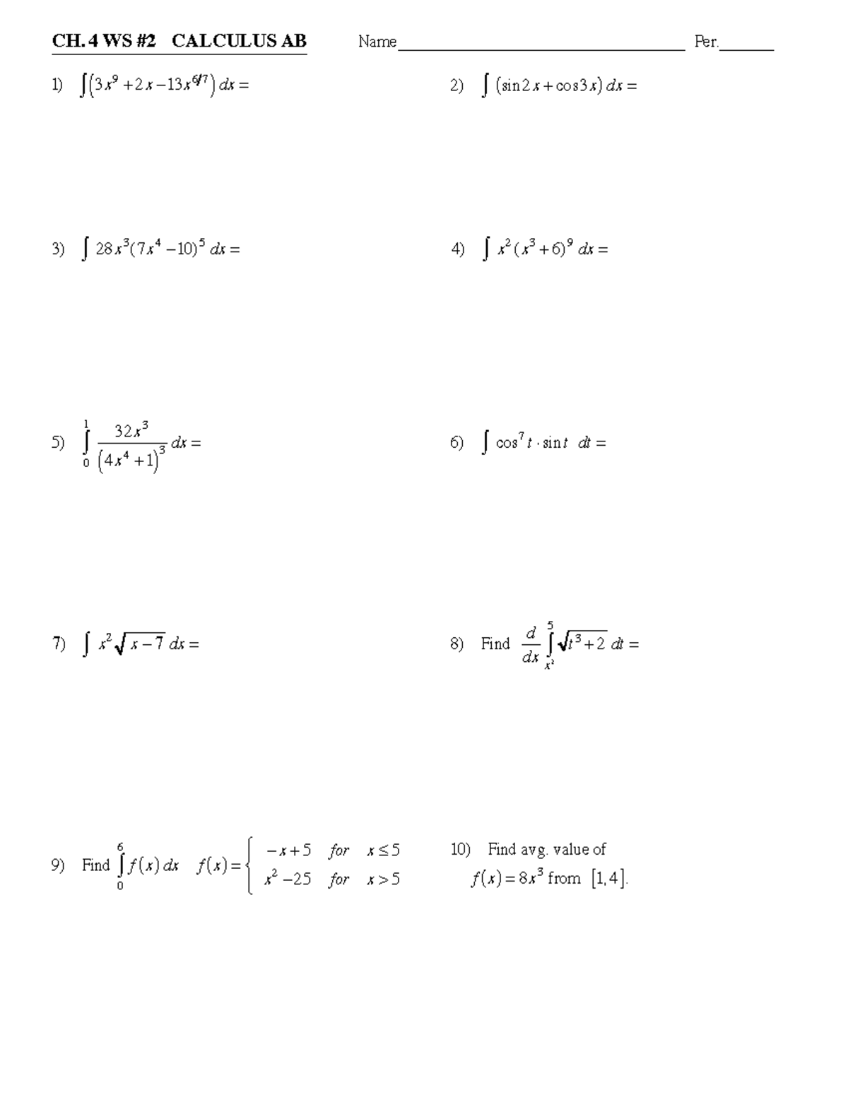 CH.4 WS 2 Calc. AB - ####### CH. 4 WS #2 CALCULUS AB Name Per. 1) ∫ ( 3 ...