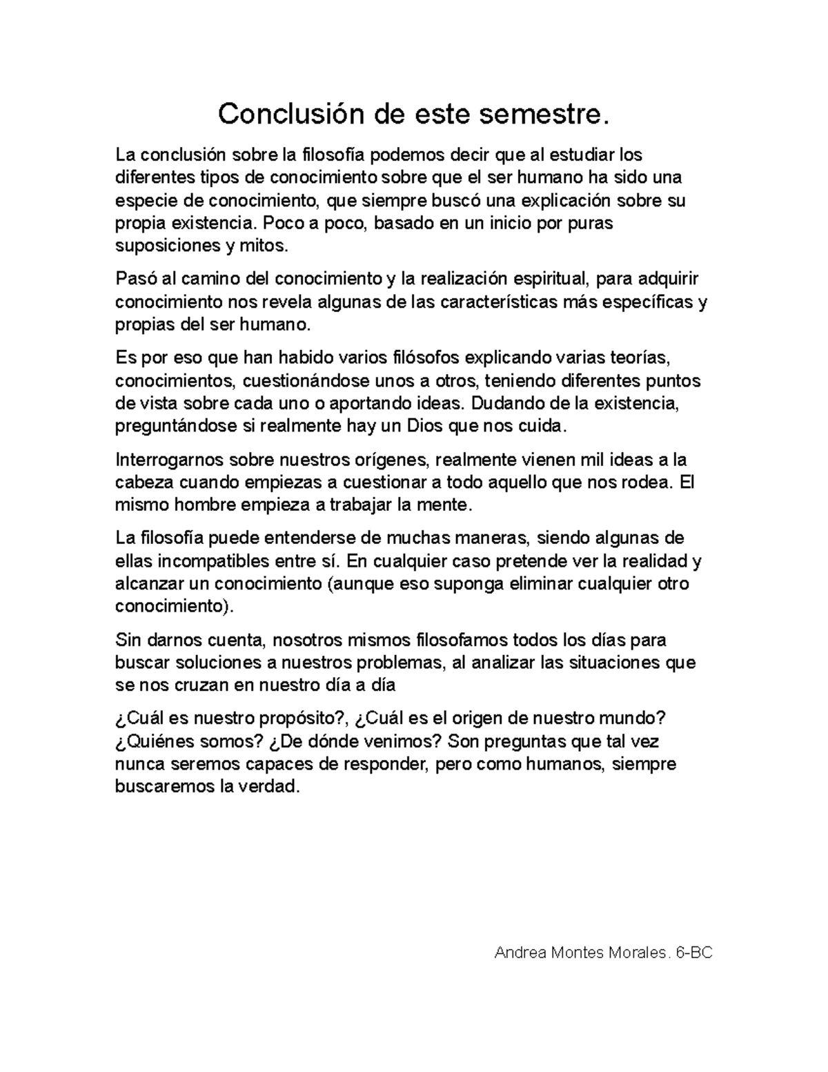 Conclusión de este semestre - Filosofia - de este semestre. La sobre la ...