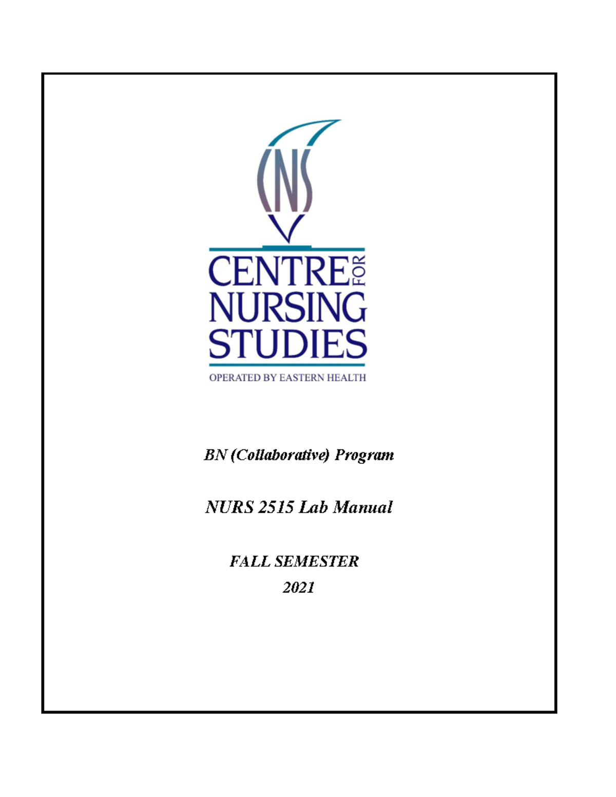 NURS 2515 Lab Manuel - Anatomy - BN (Collaborative) Program NURS 2515 Lab Manual FALL SEMESTER ...