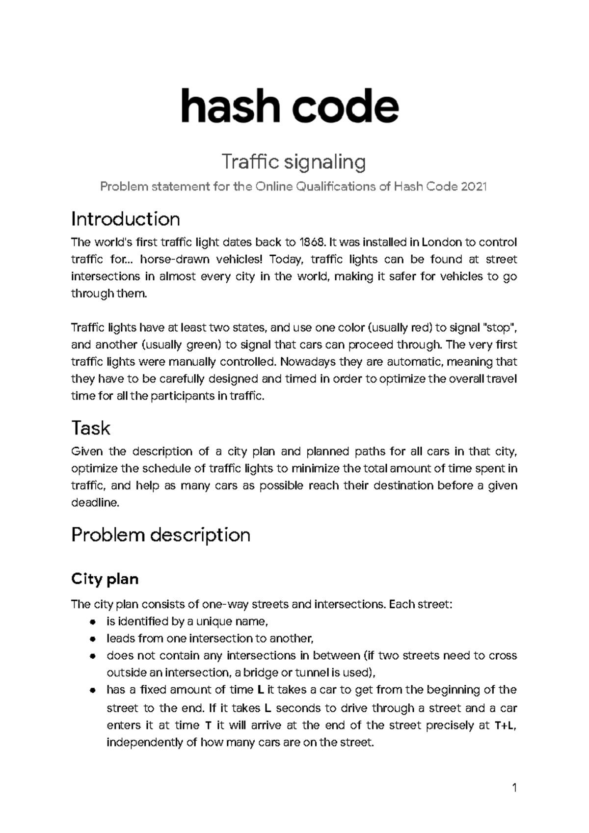 Hashcode 2021 online qualification round - Trac signaling Problem statement for the Online - Studocu