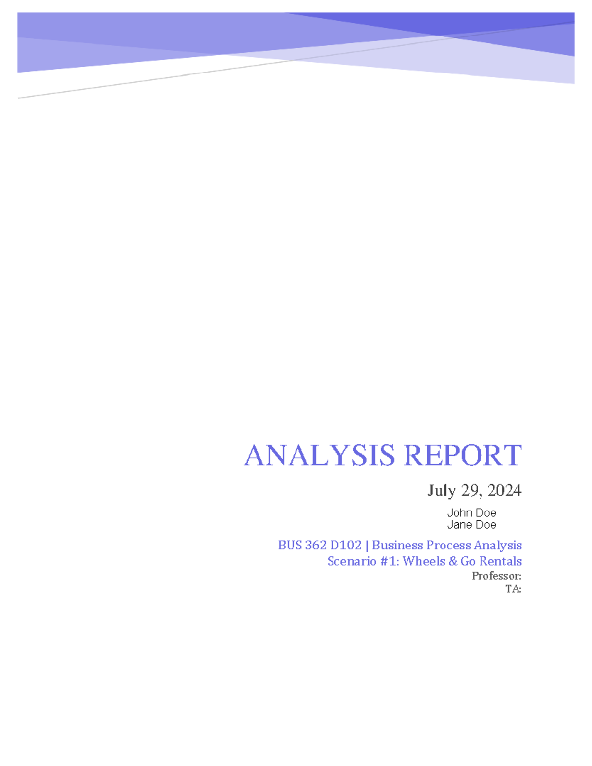 Sample Report - Assignment 1 - ANALYSIS REPORT July 29, 2024 BUS 362 ...