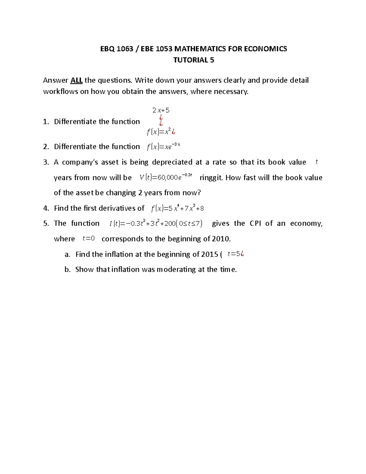 Tutorial 5-questions - EBQ 1063 / EBE 1053 MATHEMATICS FOR ECONOMICS ...