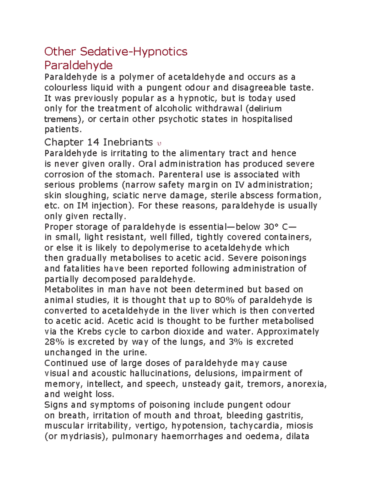 Other Sedative - Other Sedative-Hypnotics Paraldehyde Paraldehyde is a ...