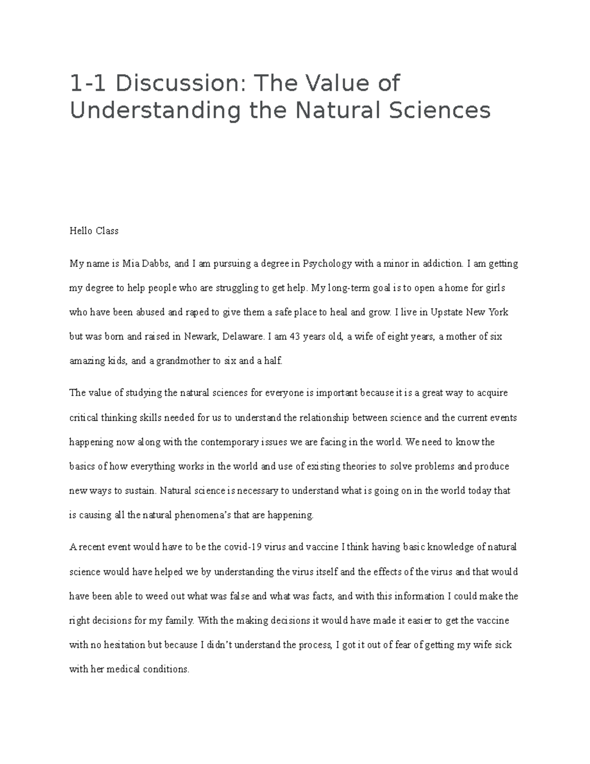 Sci 100 disc 1-1 - week one discussion - 1-1 Discussion: The Value of ...