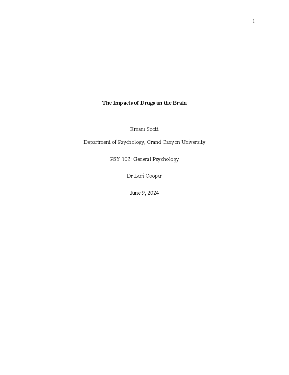 Brain on drugs - work - The Impacts of Drugs on the Brain Emani Scott ...