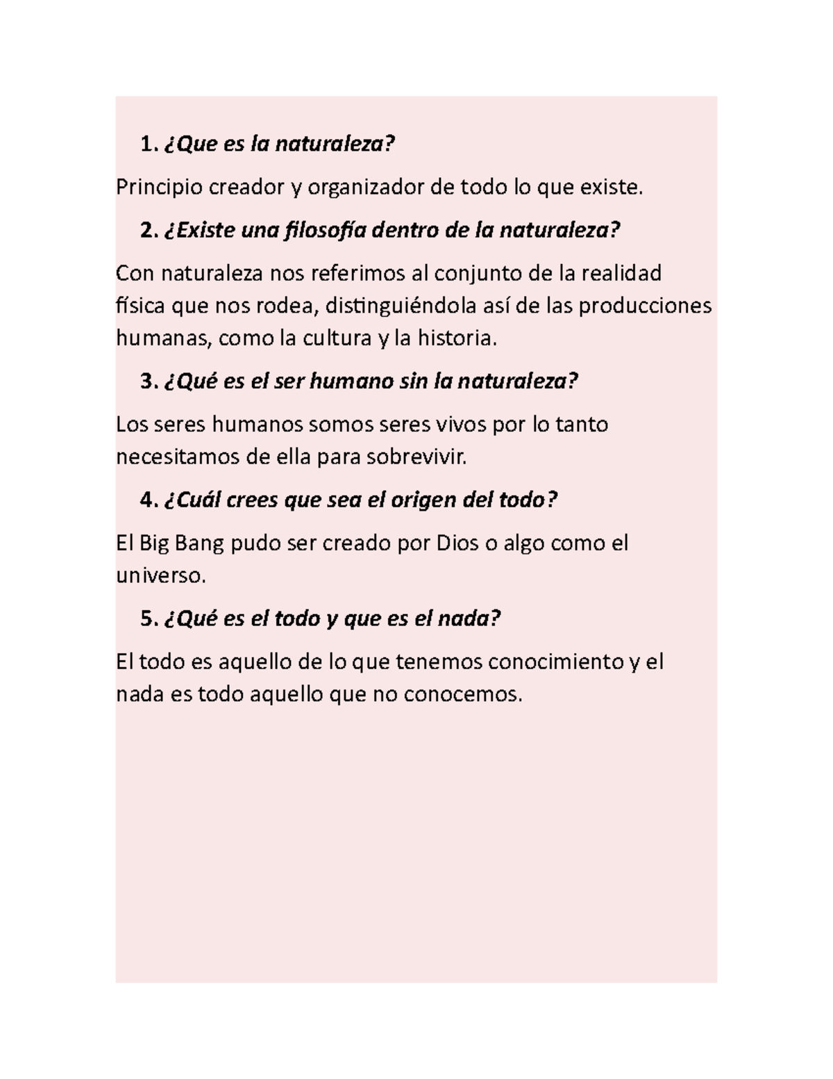 Preguntas - 1. ¿Que es la naturaleza? Principio creador y organizador ...