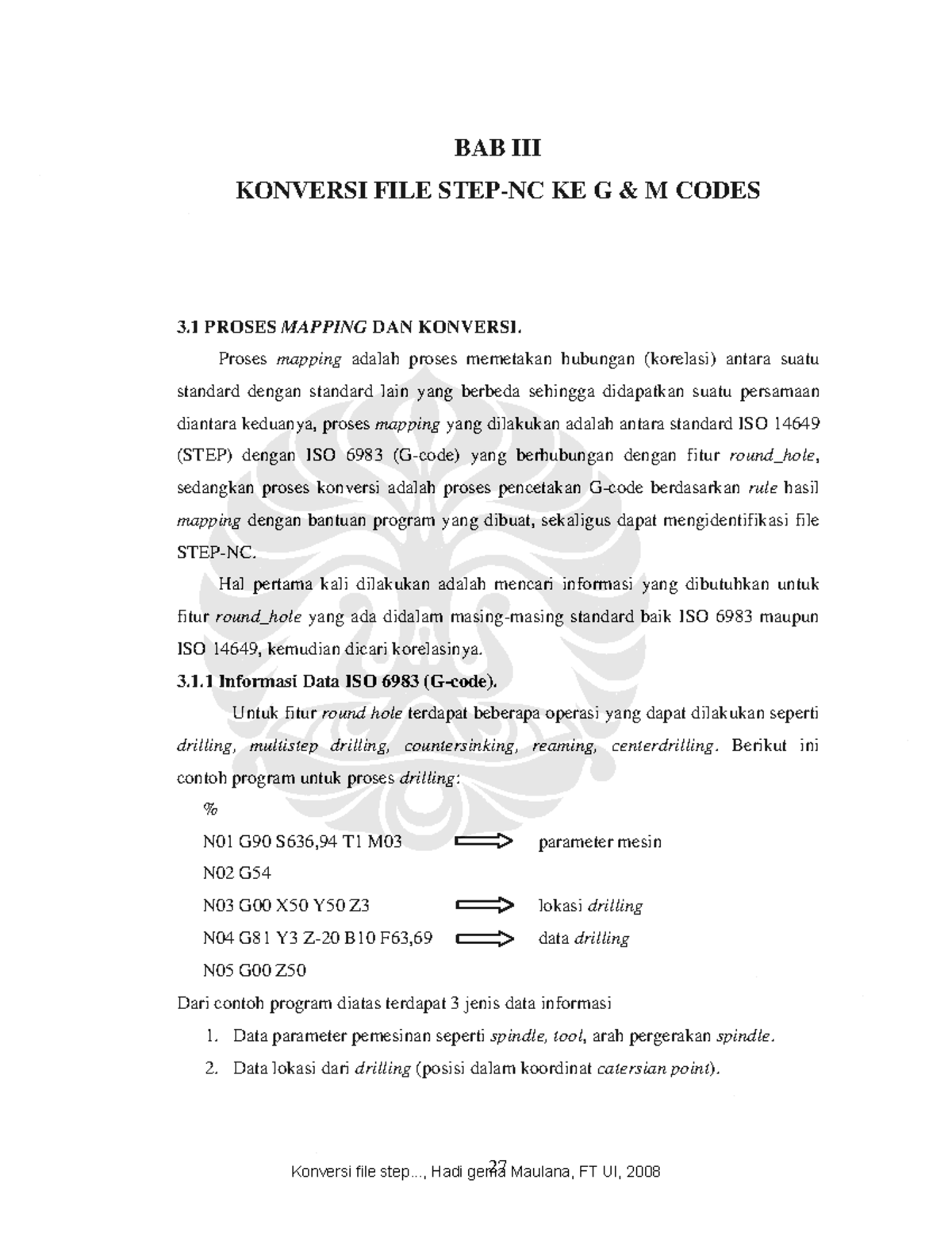 Proto - BAB III KONVERSI FILE STEP-NC KE G & M CODES 3 PROSES MAPPING DAN KONVERSI. Proses - Studocu