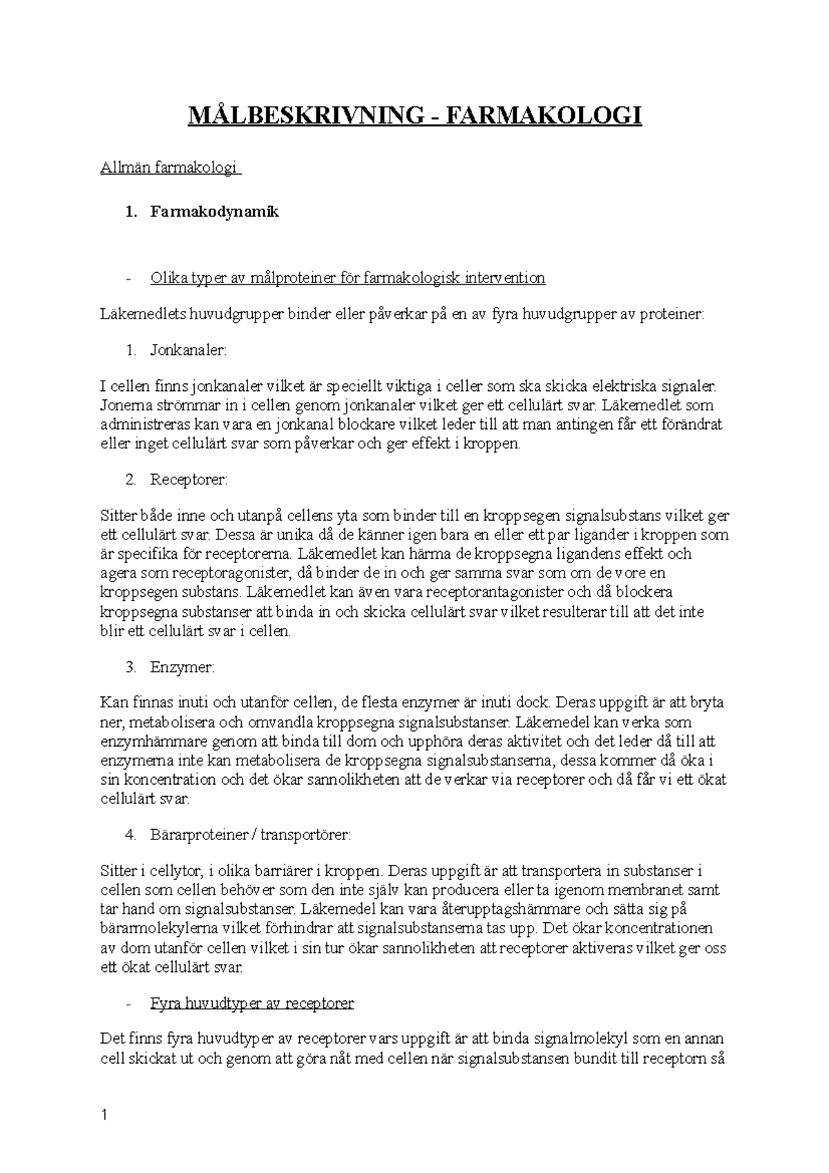 Målbeskrivning - Farmakologi - MÅLBESKRIVNING - FARMAKOLOGI Allmän farmakologi Farmakodynamik ...