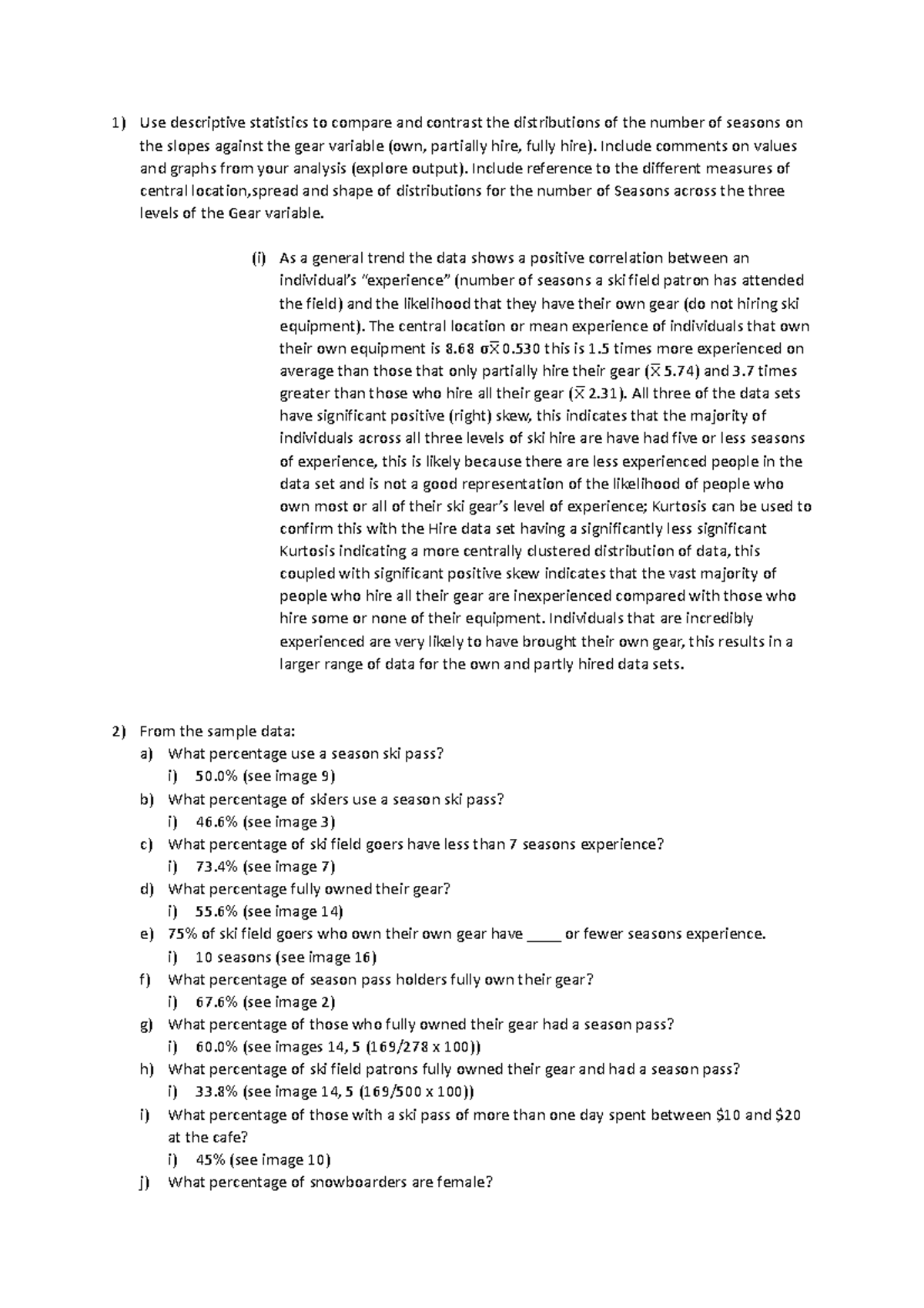 Assignment 112 1 - Use descriptive statistics to compare and contrast the distributions of the ...
