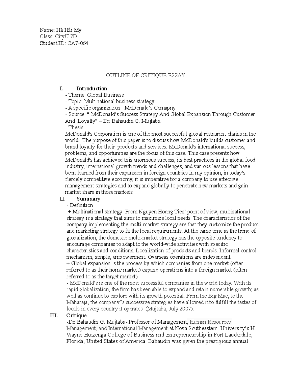 Outline OF Critique Essay - Name: Hà Hải My Class: CityU 7D Student ID ...