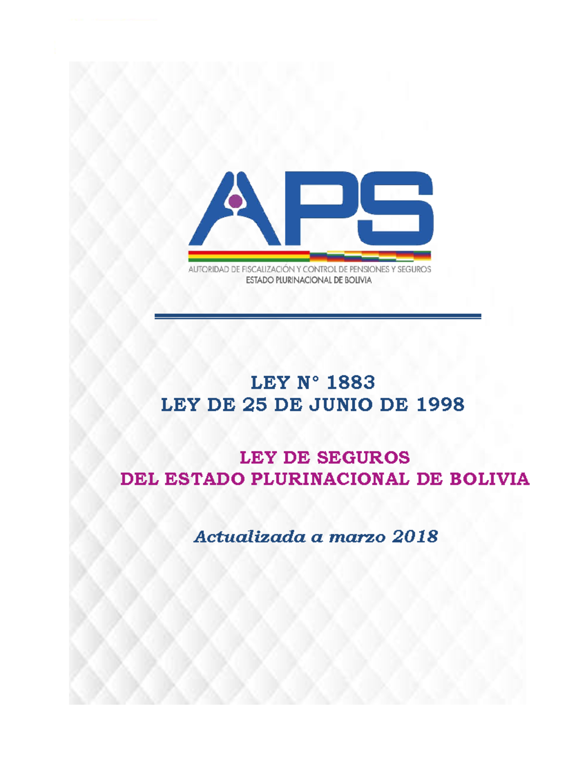 Ley 1883 - Ley 1883 APS BOLIVIA - LEY N° 1883 LEY DE 25 DE JUNIO DE ...