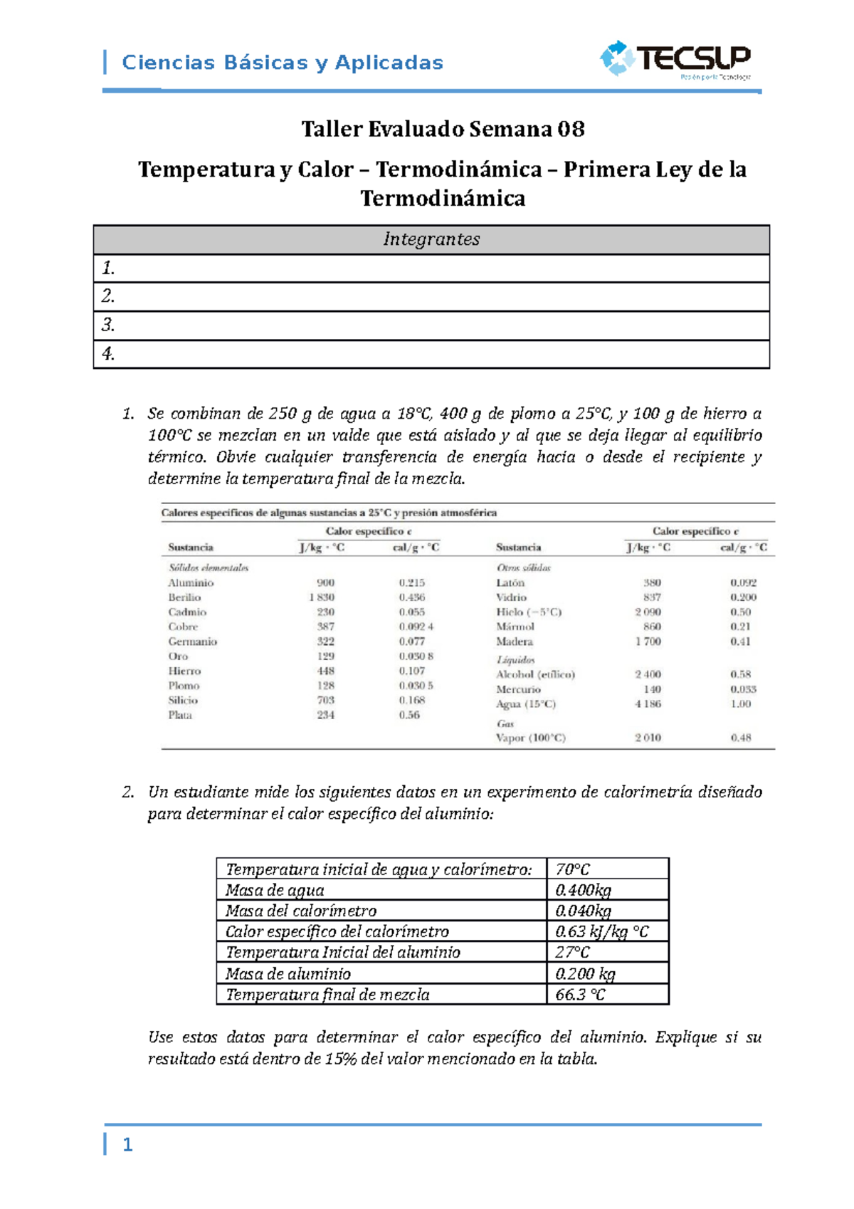 Tall EVA Semana 8 - aapihox - Ciencias Básicas y Aplicadas Taller Evaluado Semana 08 Temperatura ...