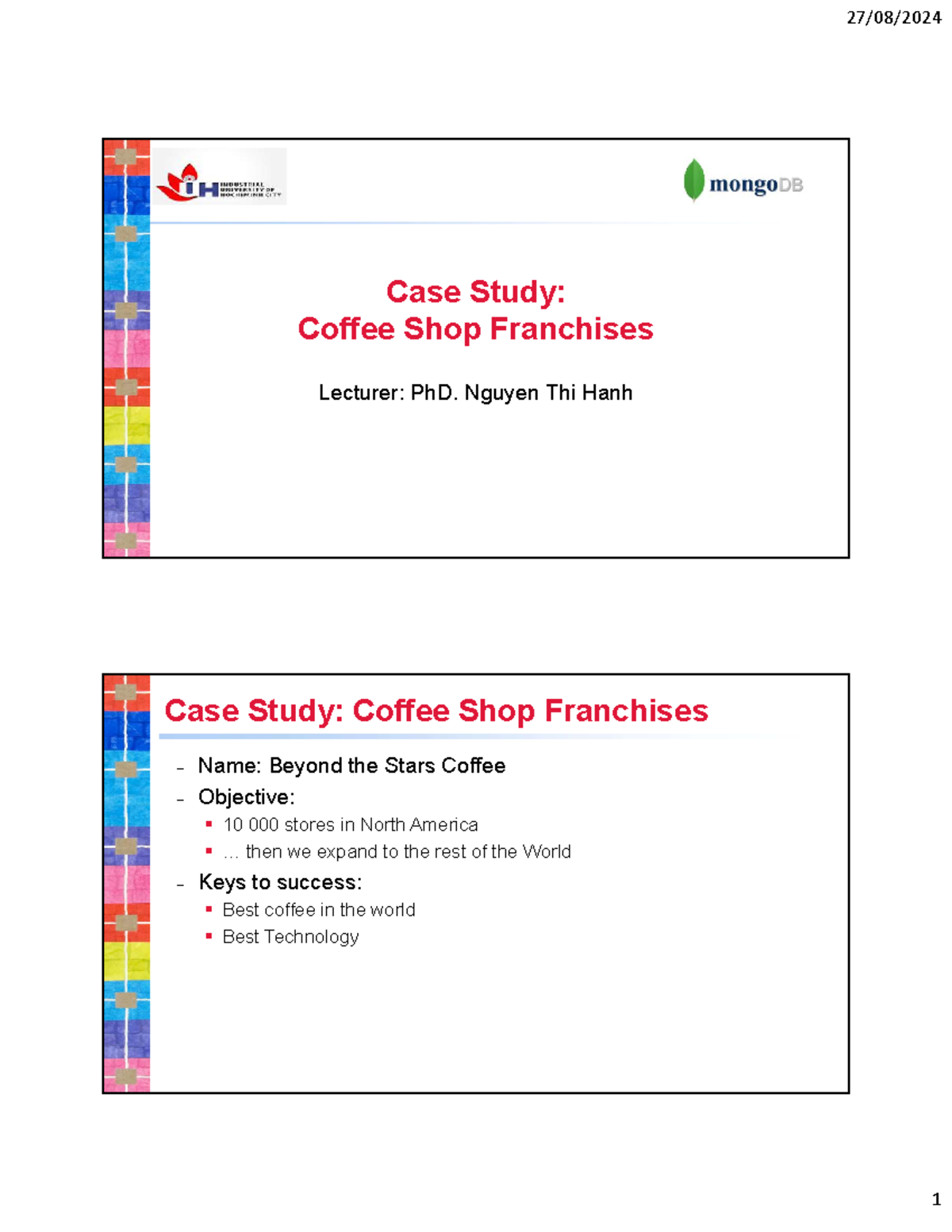 Case Study Coffee Shop - Case Study: Coffee Shop Franchises Lecturer: PhD. Nguyen Thi Hanh Case ...