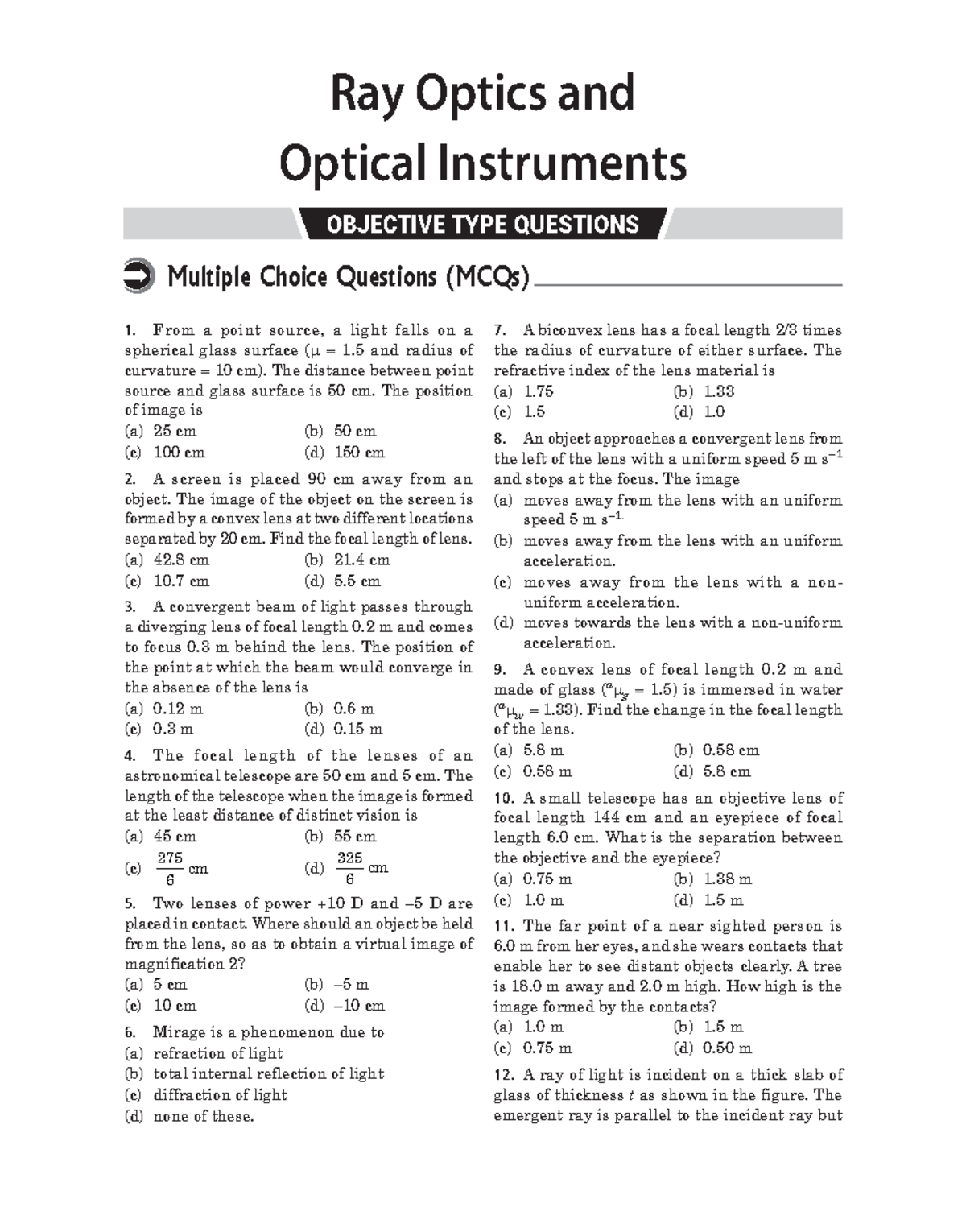 Ray optics physics - 1. From a point source, a light falls on a ...