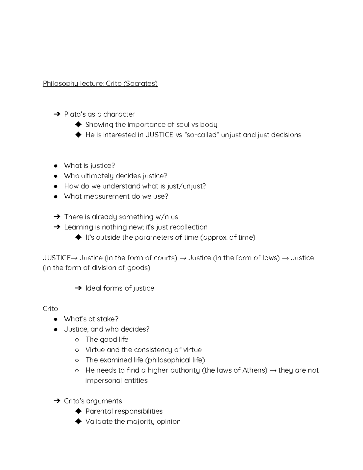 Philosophy lecture Crito (Socrates) - of time) JUSTICE→ Justice (in the ...