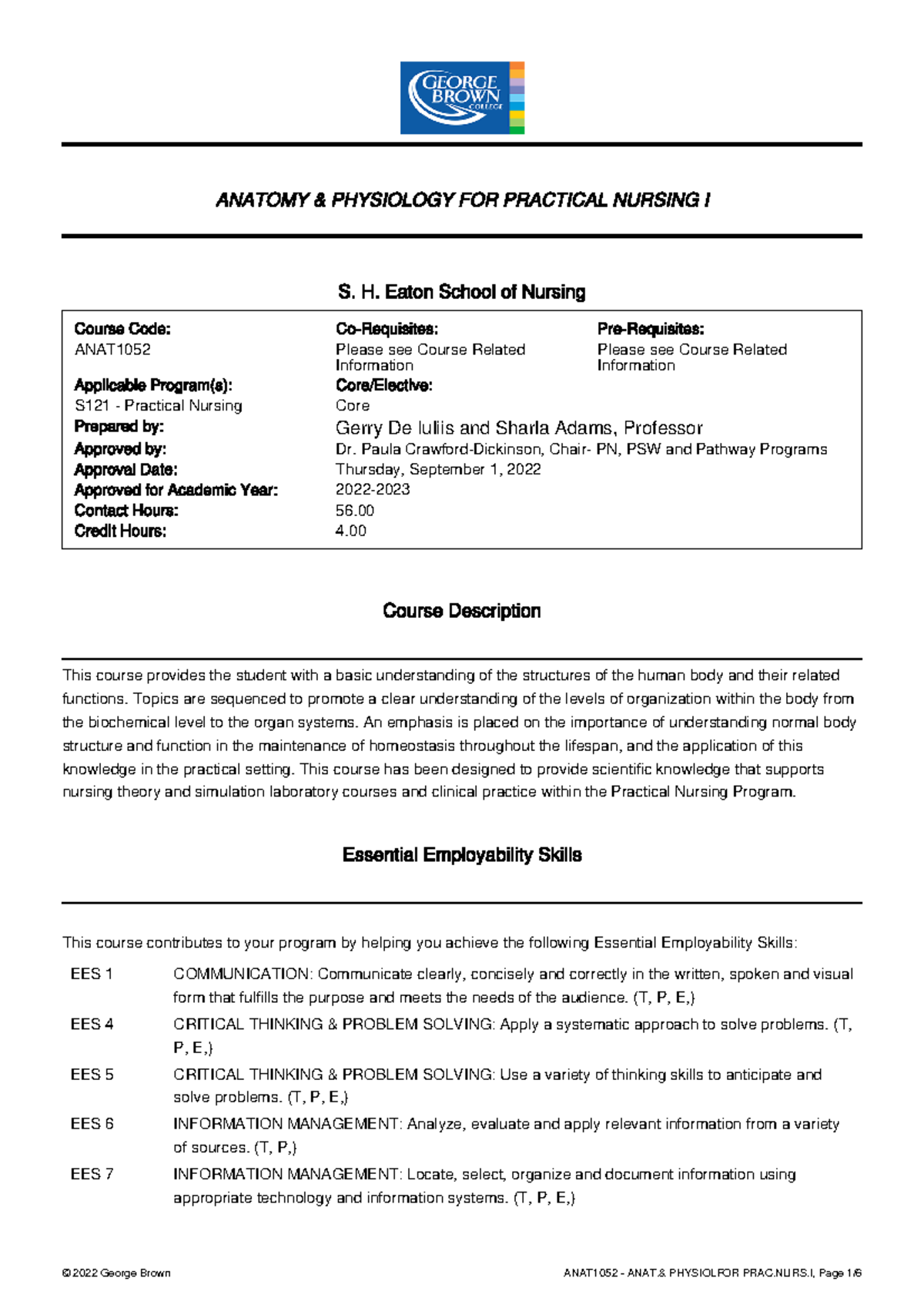 Anatomy course outline - This course provides the student with a basic ...
