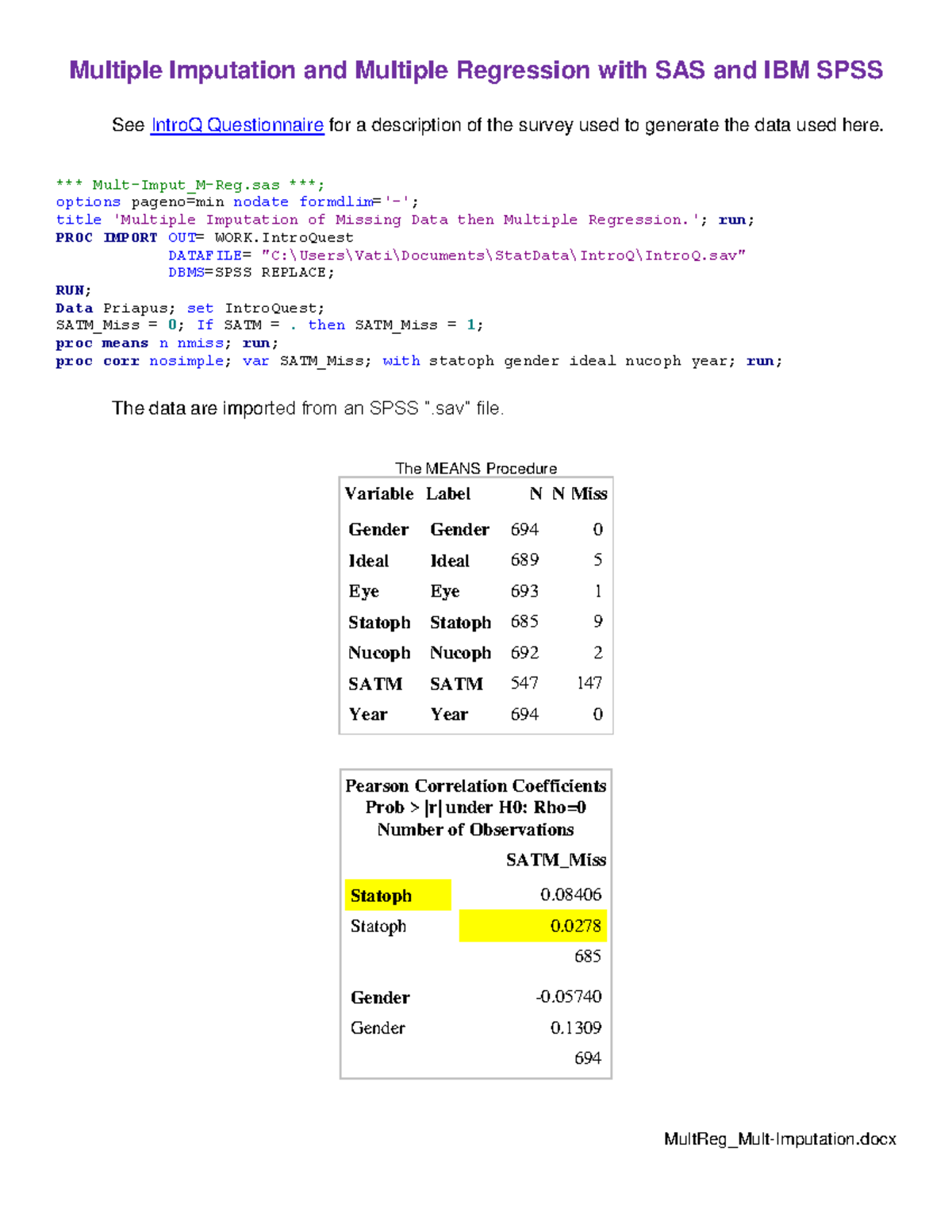 Multiple Imputation and Multiple Regression with SAS and IBM SPSS - options nodate title ...