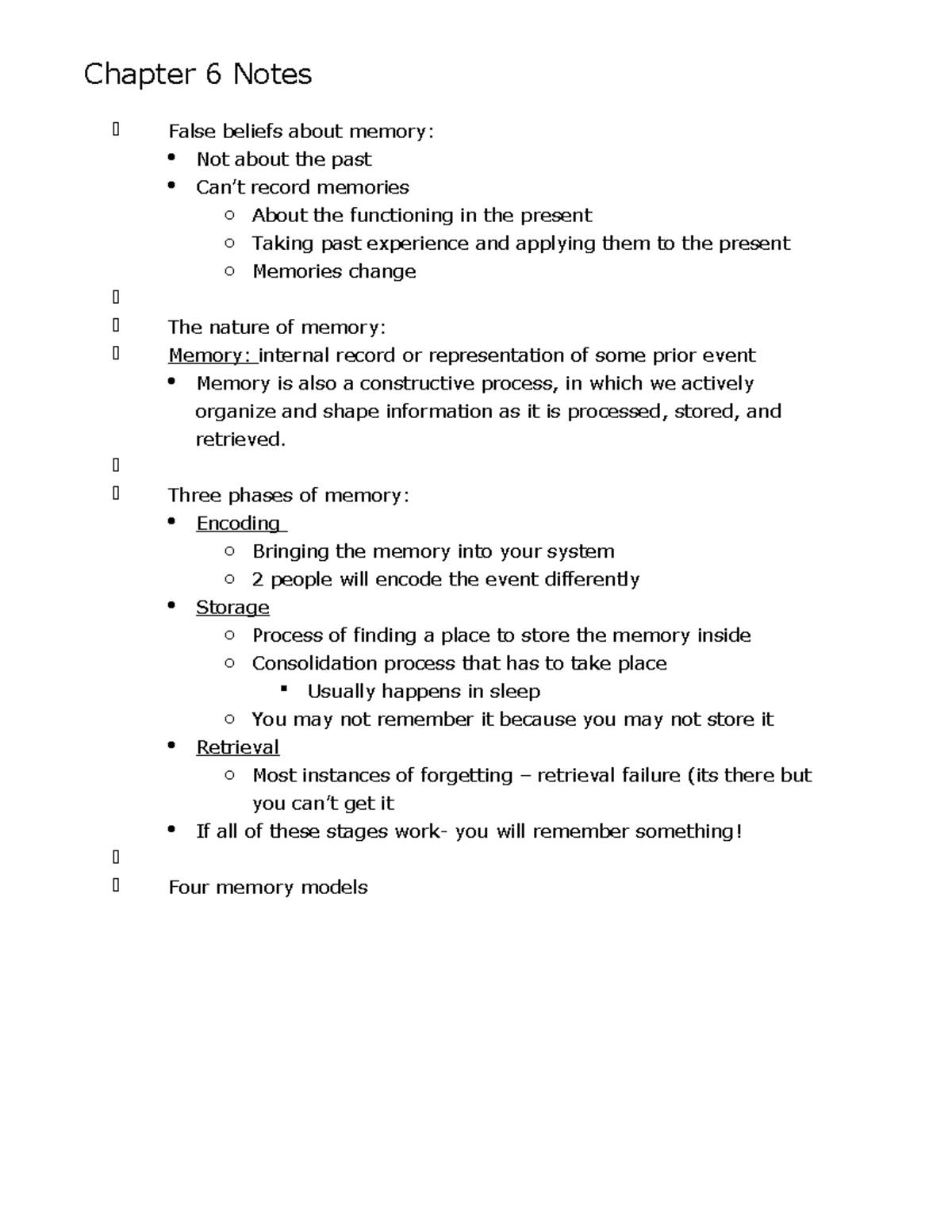 Chapter 6 Notes - Chapter 6 Notes False beliefs about memory: Not about ...