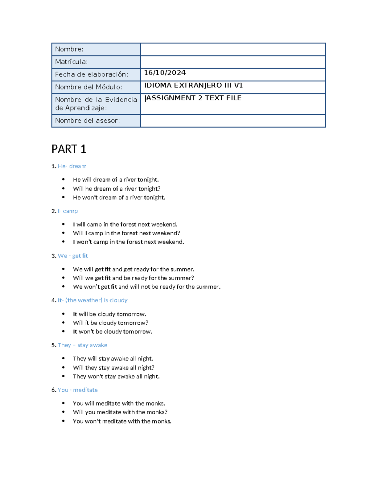Assignment 2 TEXT FILE - Nombre: Matrícula: Fecha de elaboración: 16/10/ Nombre del Módulo ...