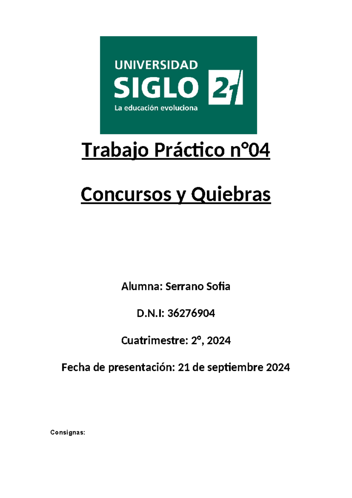 Tp4 conncursos y quiebras serrano - Trabajo Práctico n° Concursos y Quiebras Alumna: Serrano ...