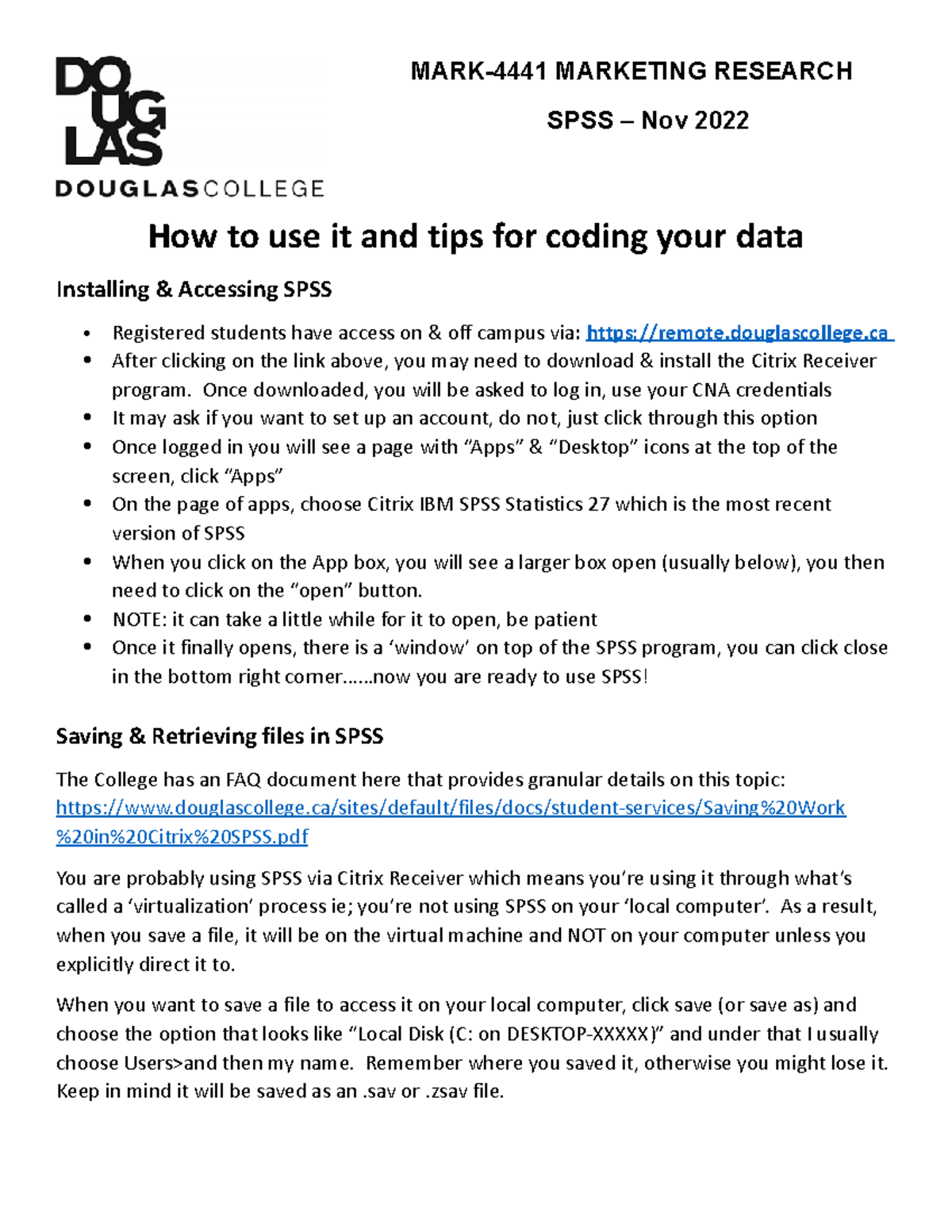 SPSS how to use it and tips for coding data Nov 2022 - MARK-4441 MARKETING RESEARCH SPSS – Nov ...