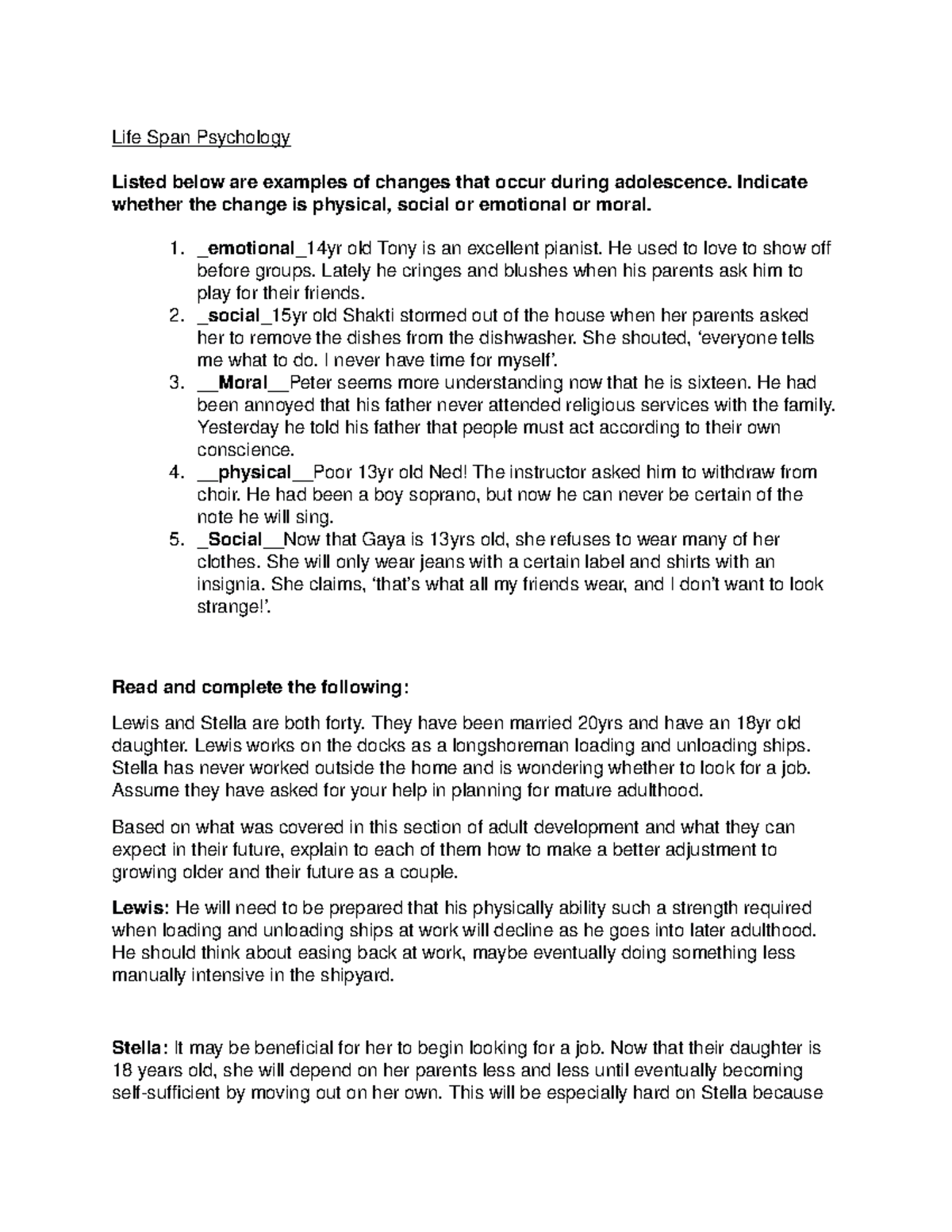 Life Span Psychology - homework - Life Span Psychology Listed below are ...