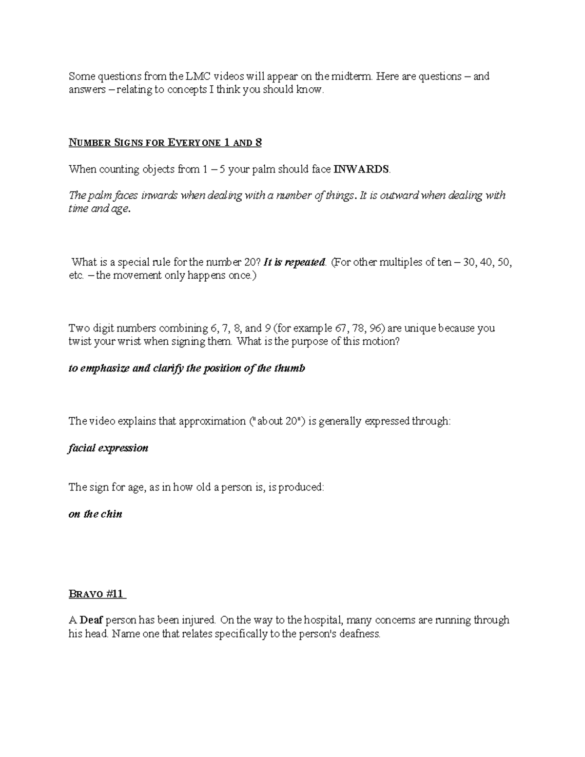 ASL II midterm LMC guide - Some questions from the LMC videos will appear on the midterm. Here ...