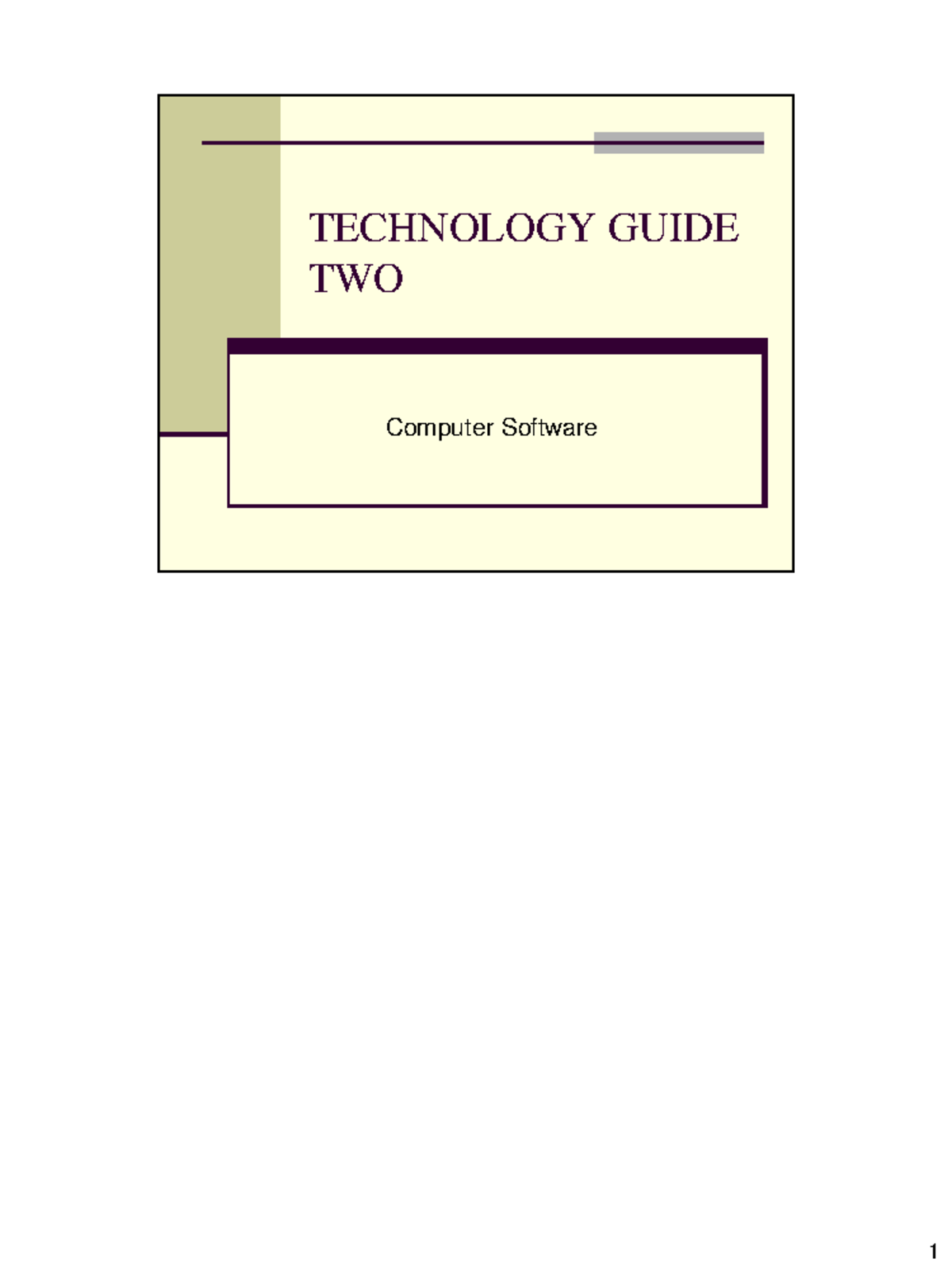 PPts tg2ddasdc zx - TECHNOLOGY GUIDE TWO Computer Software TECHNOLOGY ...