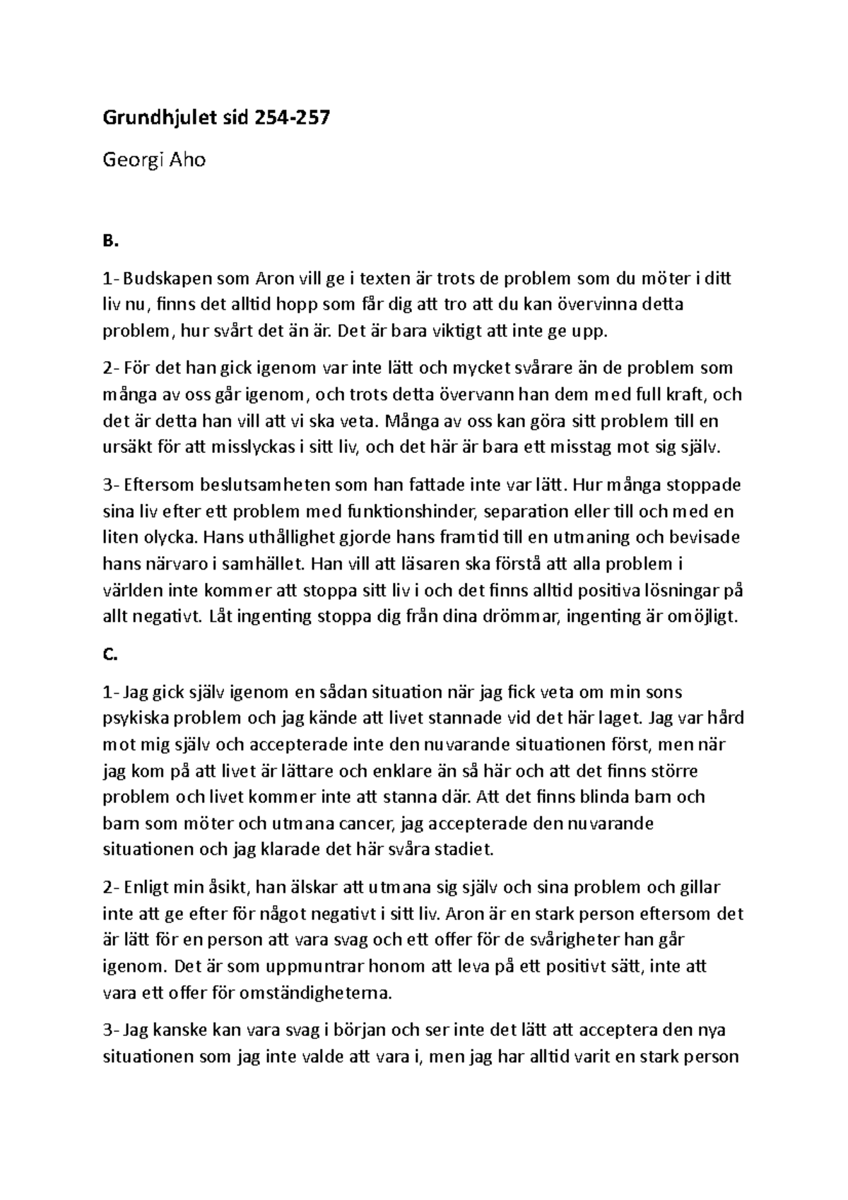 Grundhjulet 254-256 - etgerg - Grundhjulet sid 254- Georgi Aho B. 1- Budskapen som Aron vill ge ...