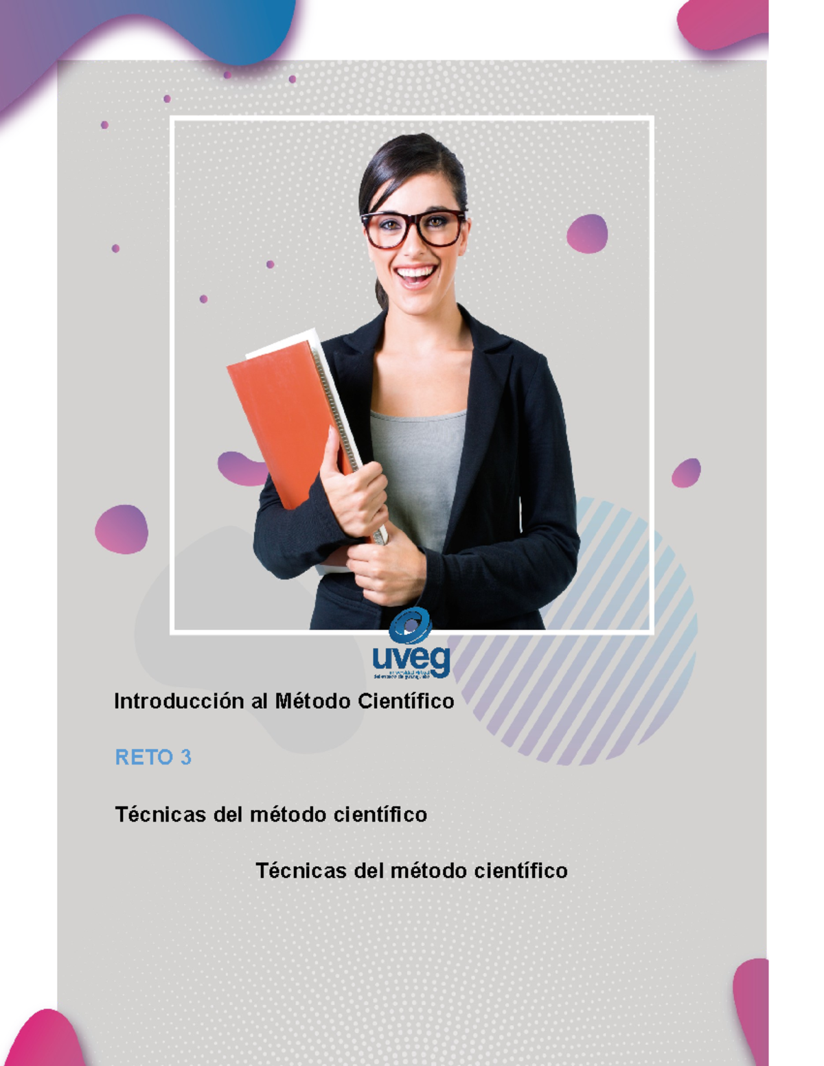 Técnicas del método científico - Introducción al Método Científico RETO ...