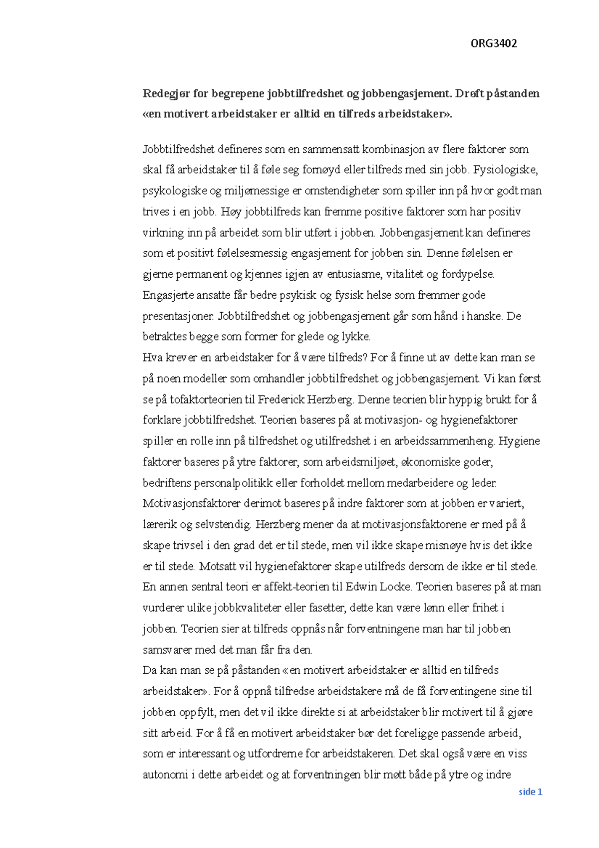 Arbeidskrav 1 Psykologi, organisasjon og ledelse - ORG Redegjør for begrepene jobbtilfredshet og ...