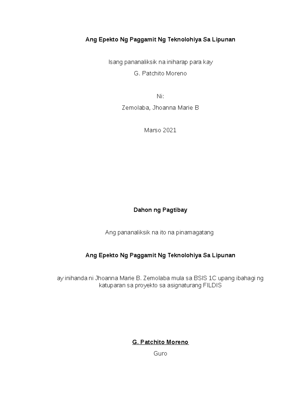 Ang Epekto Ng Paggamit Ng Teknolohiya Sa Lipunan - Patchito Moreno Ni: Zemolaba, Jhoanna Marie B ...