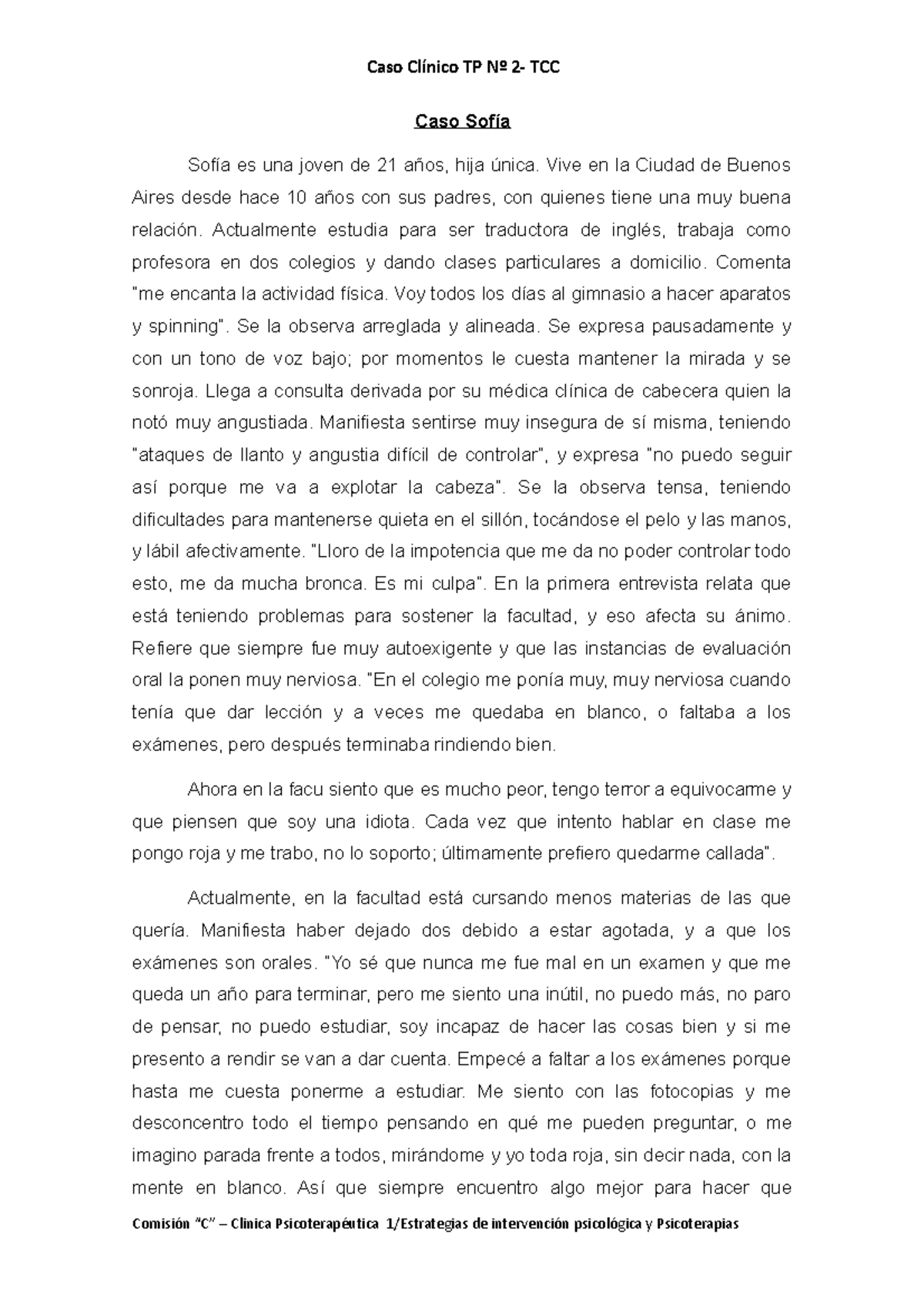 Caso sofia Clinica 1 - hola - Caso Clínico TP Nº 2- TCC Caso Sofía Sofía es una joven de 21 años ...