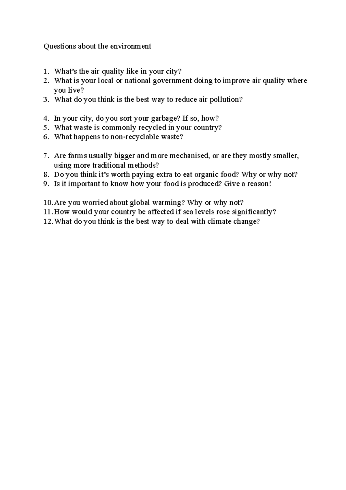 Questions about the environment - Questions about the environment What ...