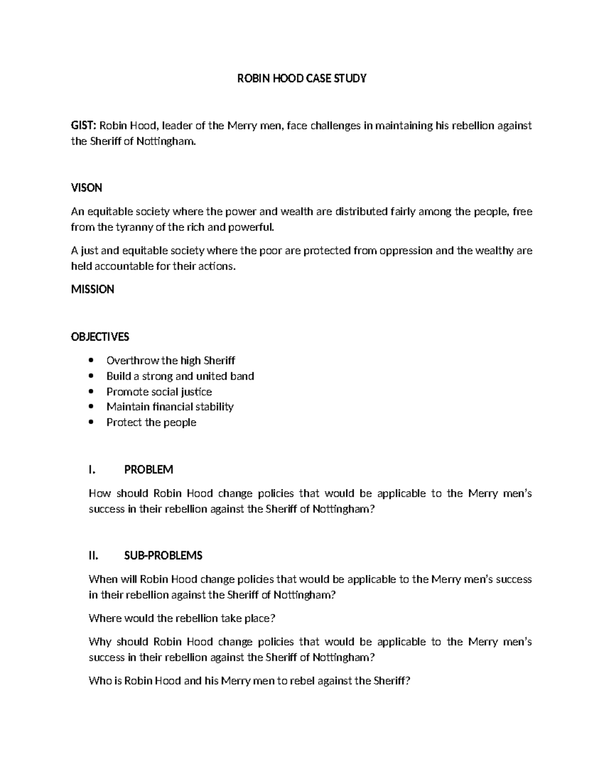 Robin HOOD CASE Study - A case analysis - ROBIN HOOD CASE STUDY GIST: Robin Hood, leader of the ...