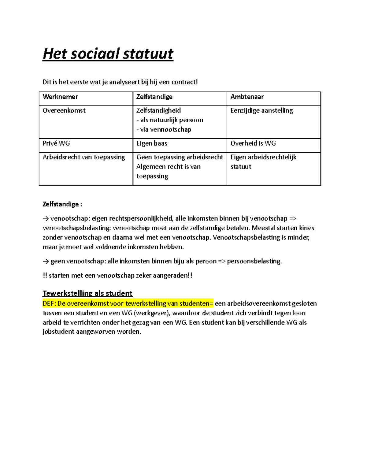1. Het sociaal statuut - Het sociaal statuut Dit is het eerste wat je ...