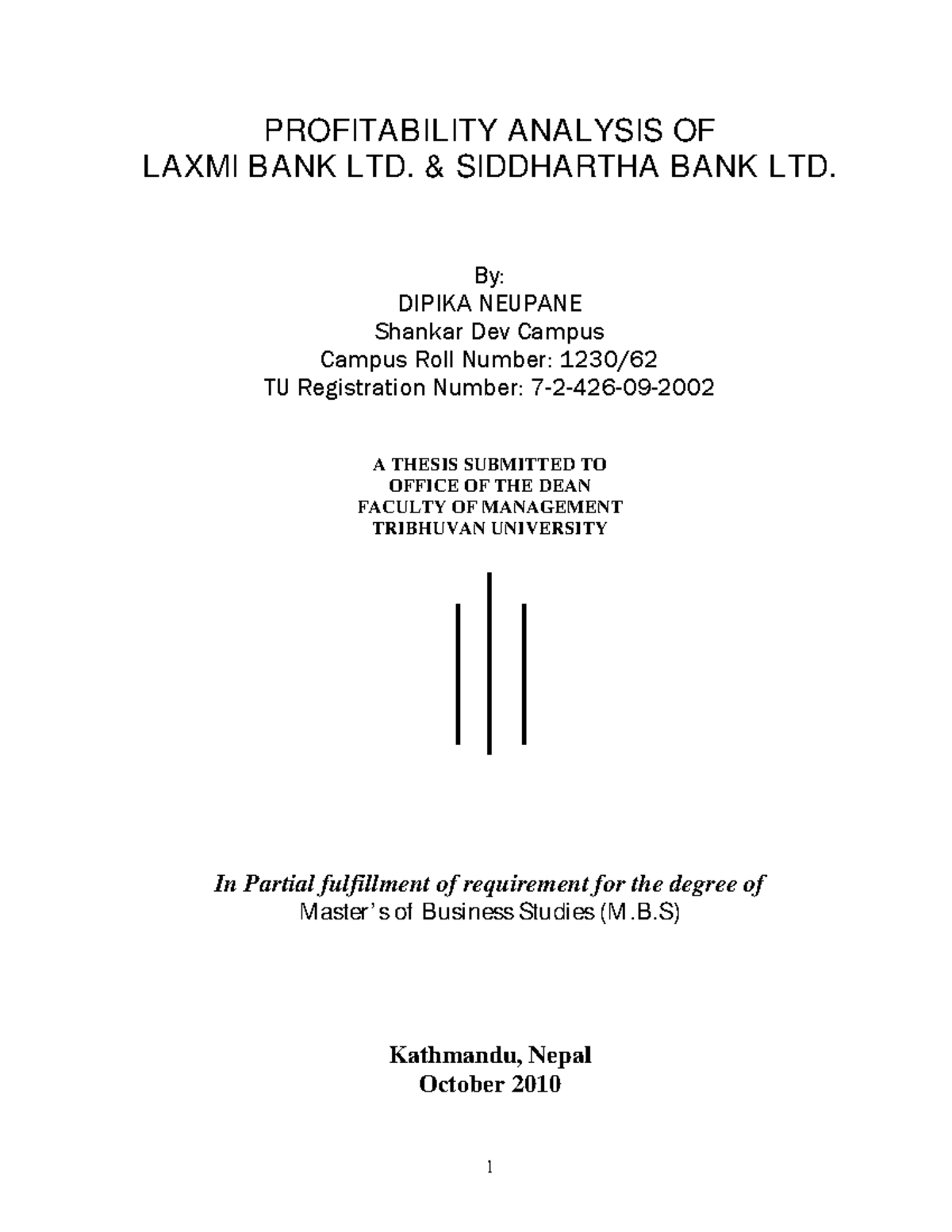 All Thesis - PROFITABILITY ANALYSIS OF LAXMI BANK LTD. & SIDDHARTHA BANK LTD. By: DIPIKA NEUPANE ...