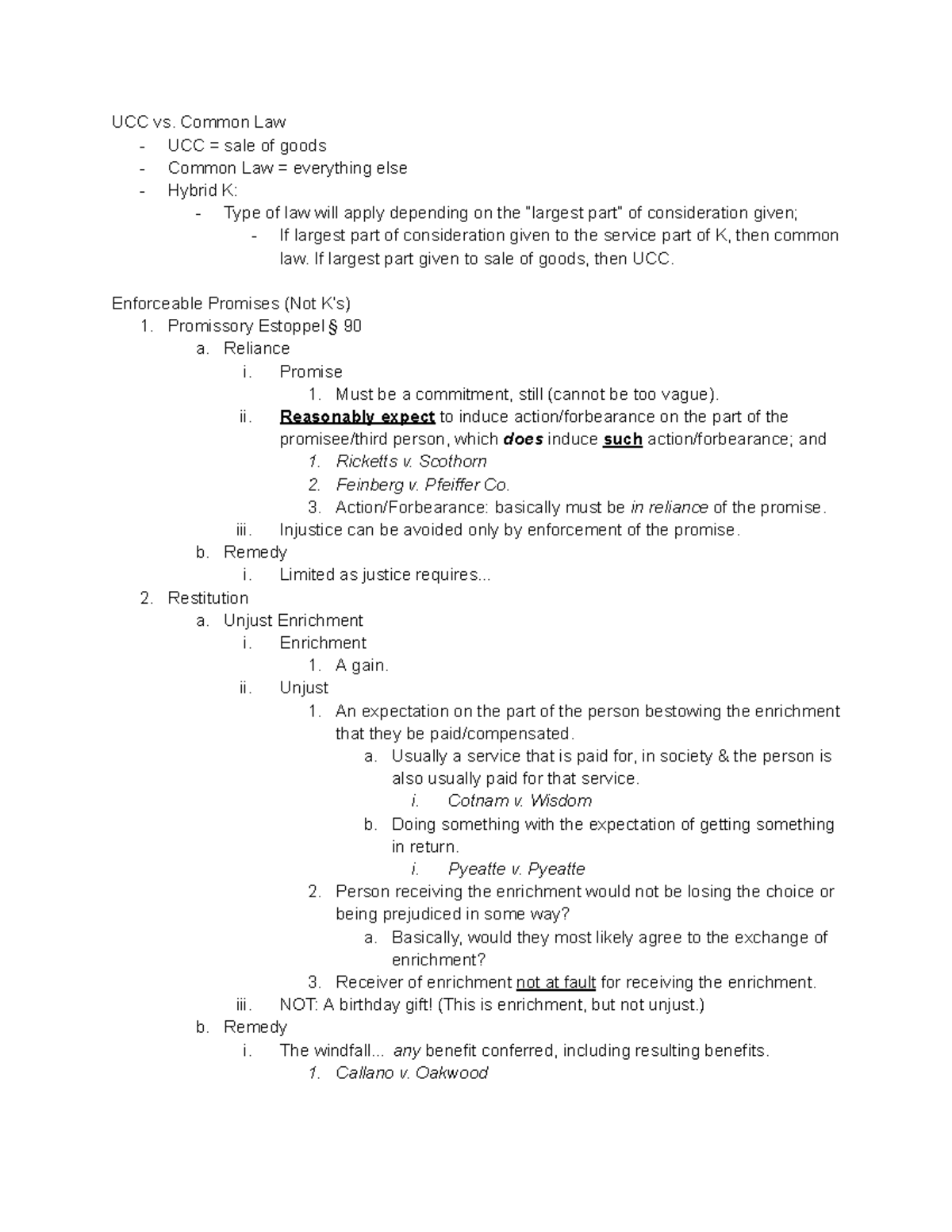 Contracts-Mini Outline (1st Semester) - UCC vs. Common Law - UCC = sale ...