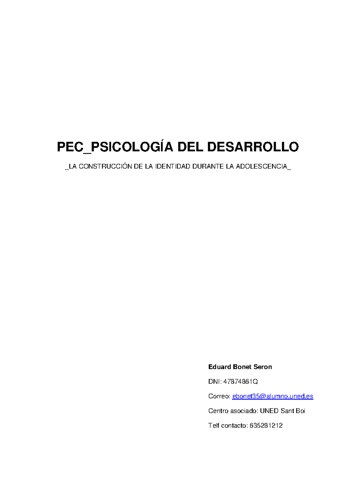 Pec Psicologia Del Desarrollo - PEC_PSICOLOGÍA DEL DESARROLLO LA CONSTRUCCIÓN DE LA IDENTIDAD ...