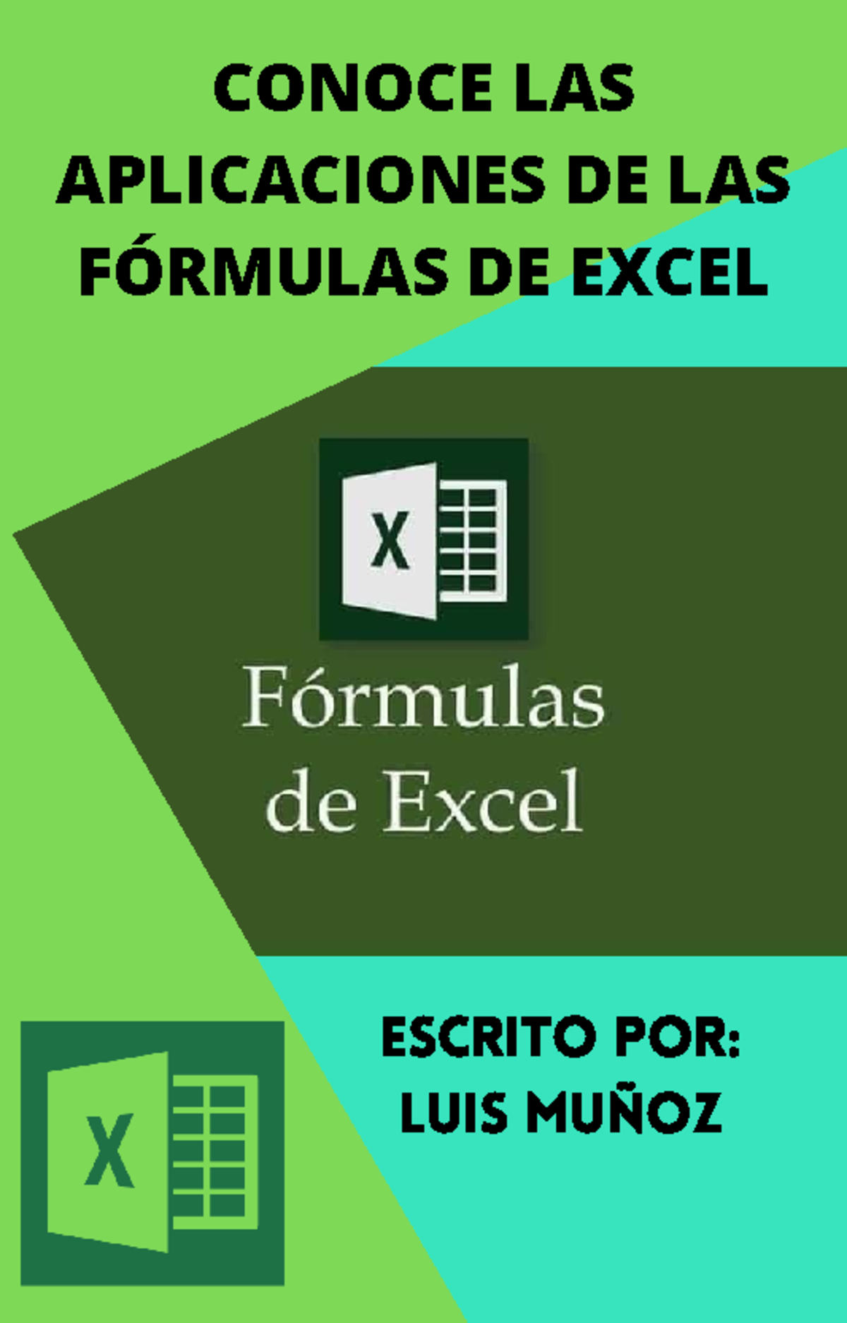 Formulas-de-Excel - curso de excel - ESCRITO POR: LUIS MUÑOZ ####### CONOCE LAS ...