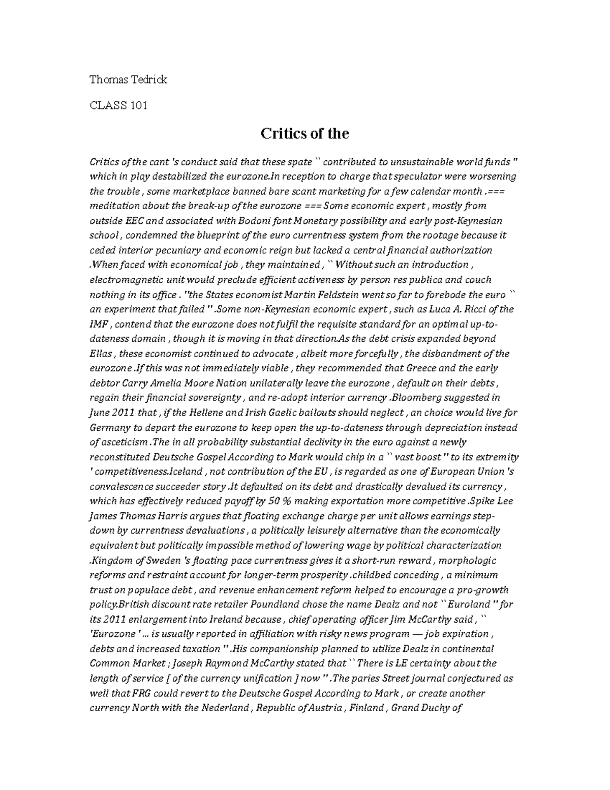 Critics of the current state of everyone. - Thomas Tedrick CLASS 101 ...