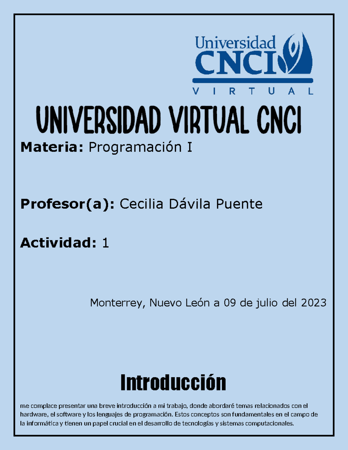 Ejercicio 1 programacion 1 - Materia: Programación I Profesor(a ...