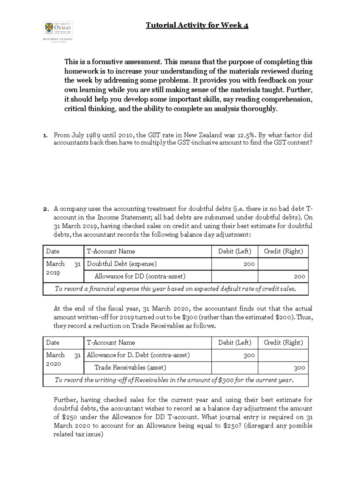 5. Week 4 Tutorial activity - Tutorial Activity for Week 4 This is a ...