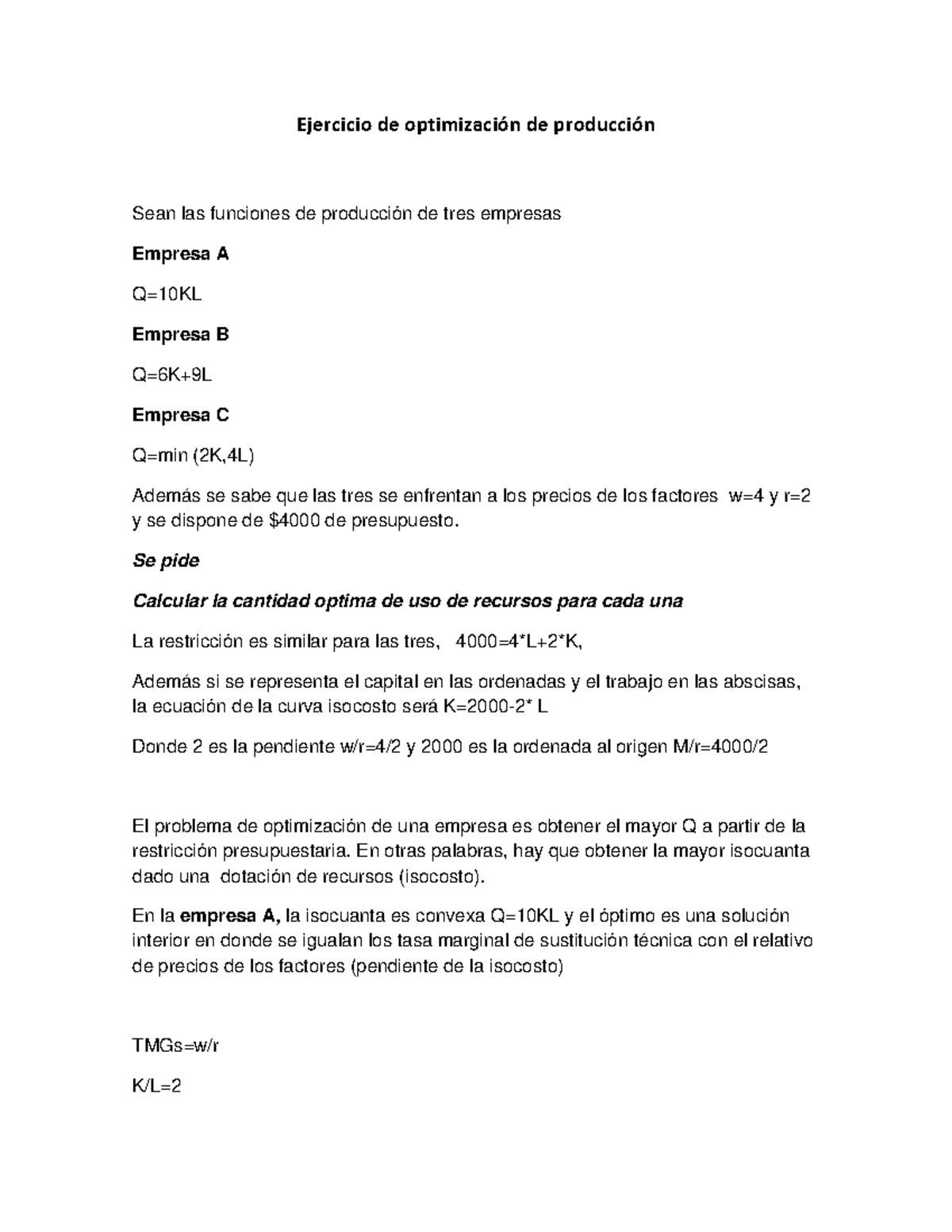 Ejercicio optimizacion Repaso - Ejercicio de optimización de producción Sean las funciones de ...